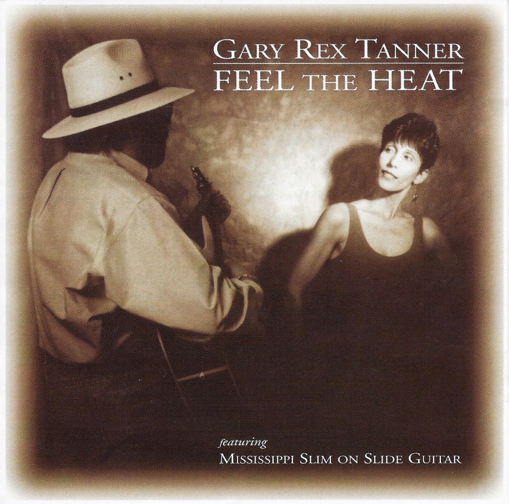 Feel the Heat - Gary Rex Tanner